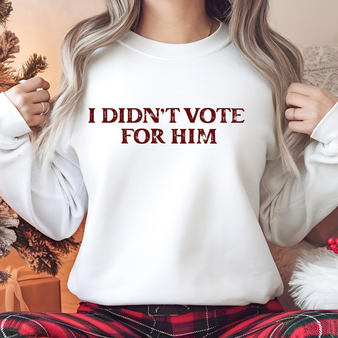 I Didn't Vote for Him PNG&SVG, Anti-trump, Not My President, Political ...