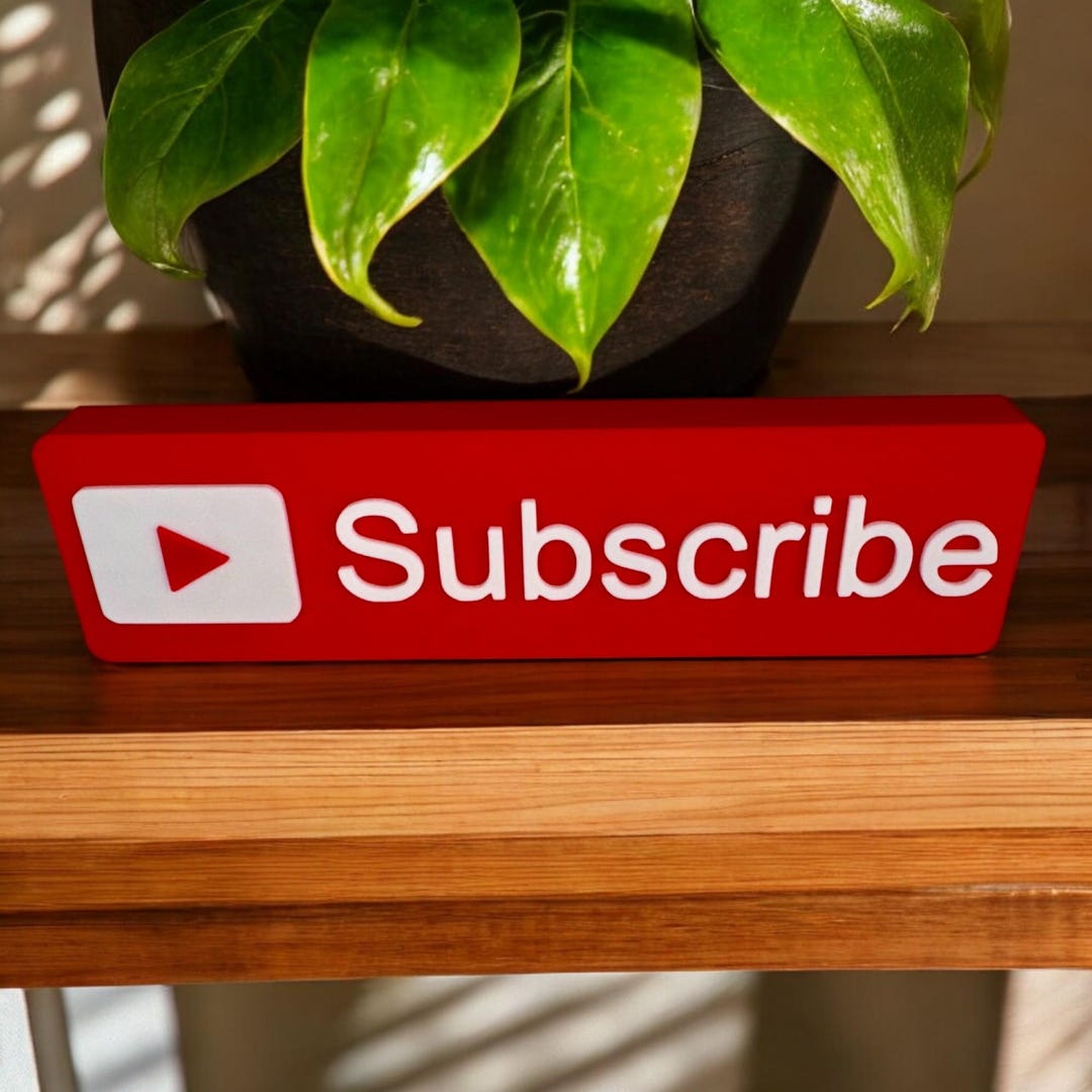 3D Printed Subscribe Sign – Content Creator Decor - Custom Sizes - Free ...
