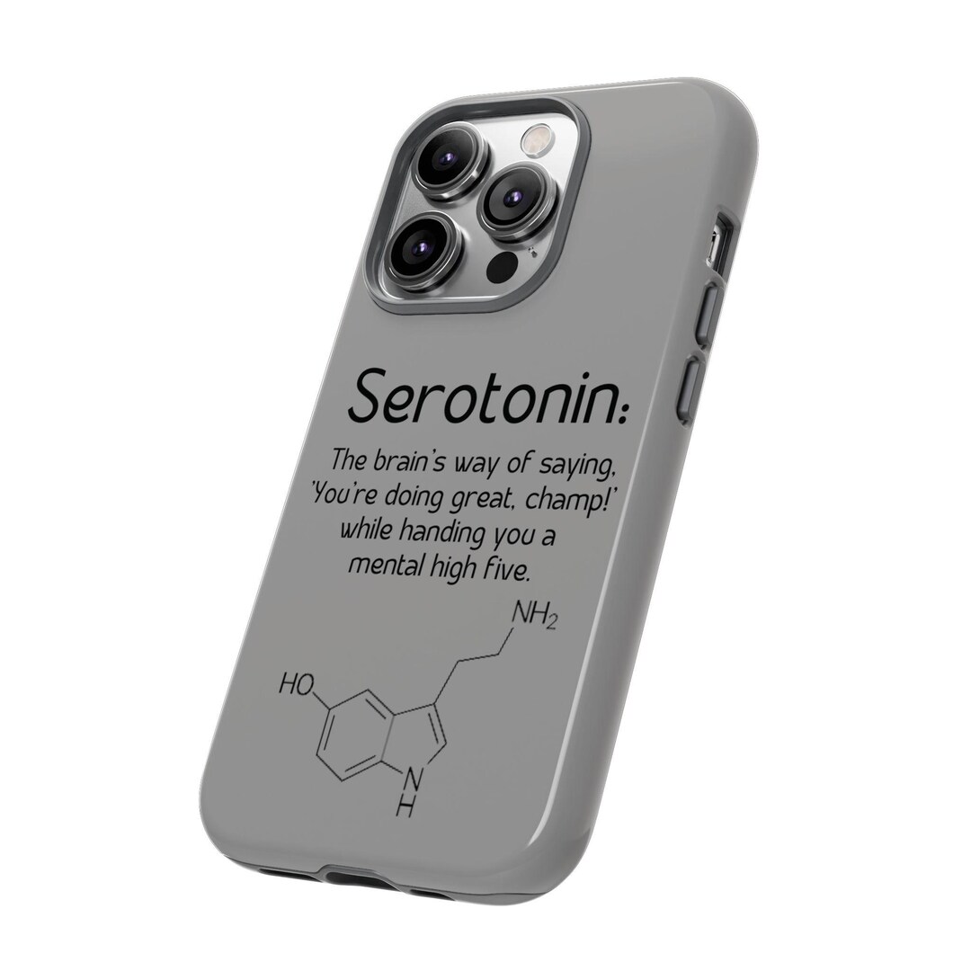 Serotonin Chemical Compound Tough Case, Funny Saying Phone Cover, Biology Gift, Science Geek ...