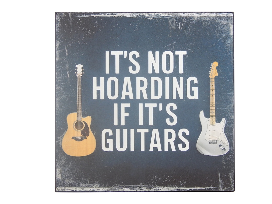 It's Not Hoarding If It's Guitars Music Room Studio Wall Art Decor ...