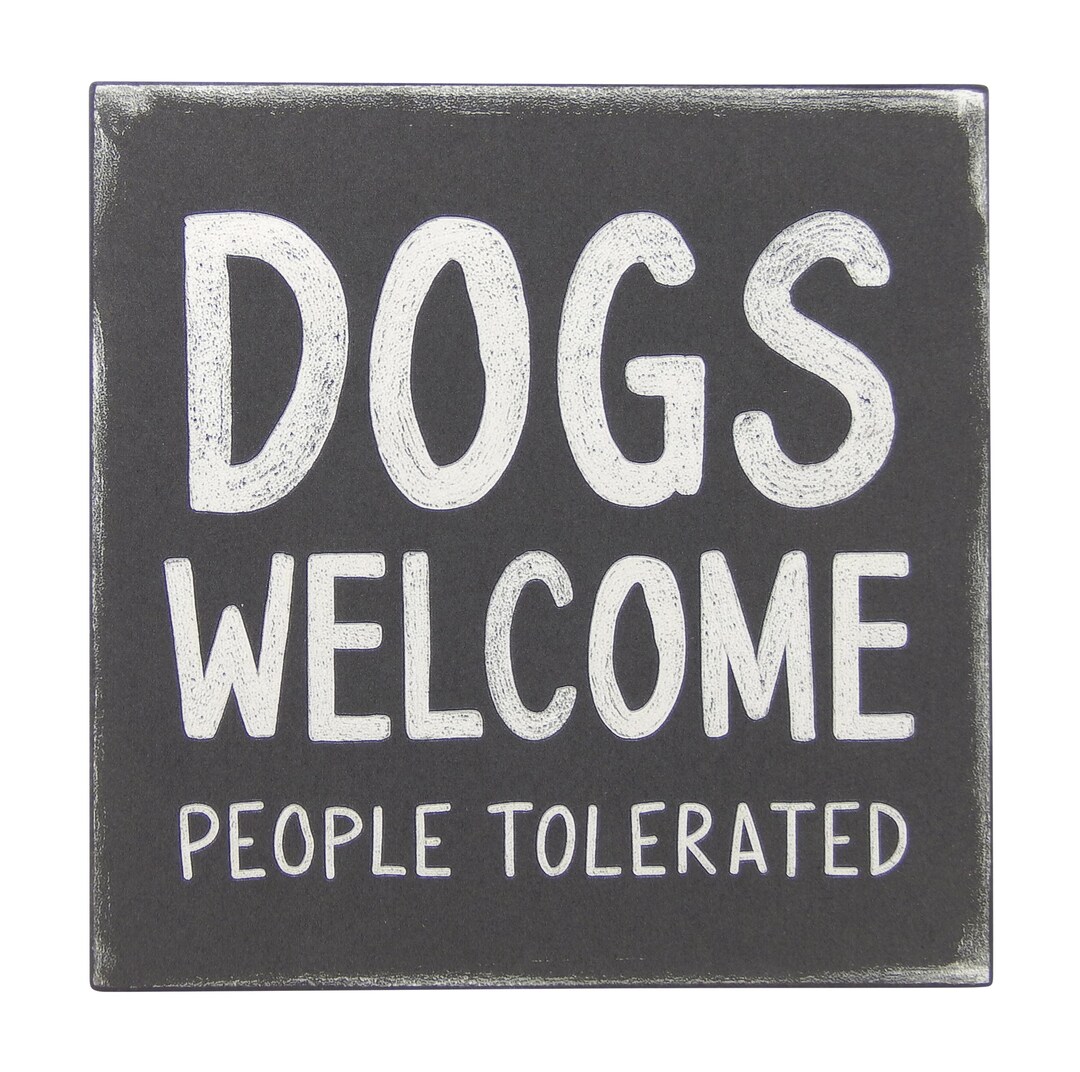 Dogs Welcome People Tolerated Funny Pet Lovers Dog Owner Sign Wall Art ...