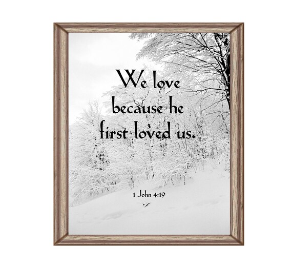 1 John 4:19 Bible Verse Printable Scripture Quote Bible Verse | Etsy
