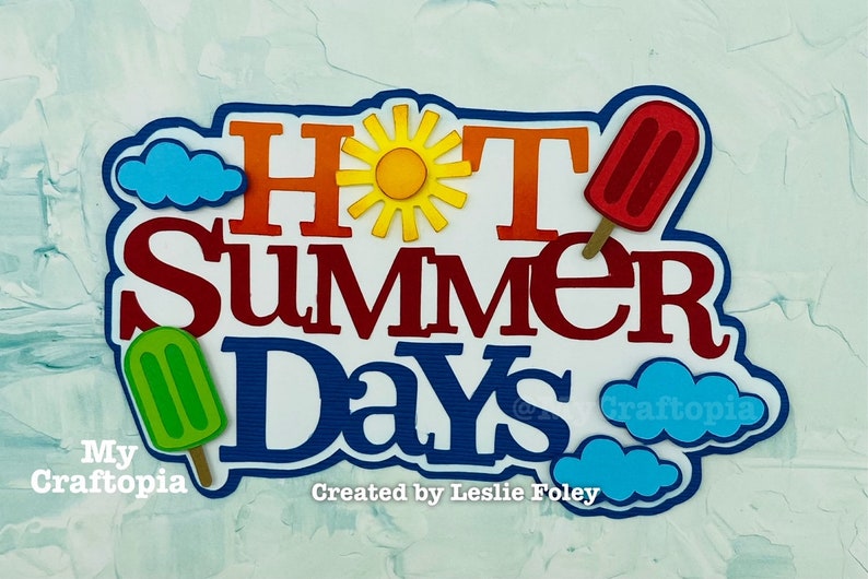 Title Hot Summer Days Premade Scrapbooking Embellishment Title Die Cut ...