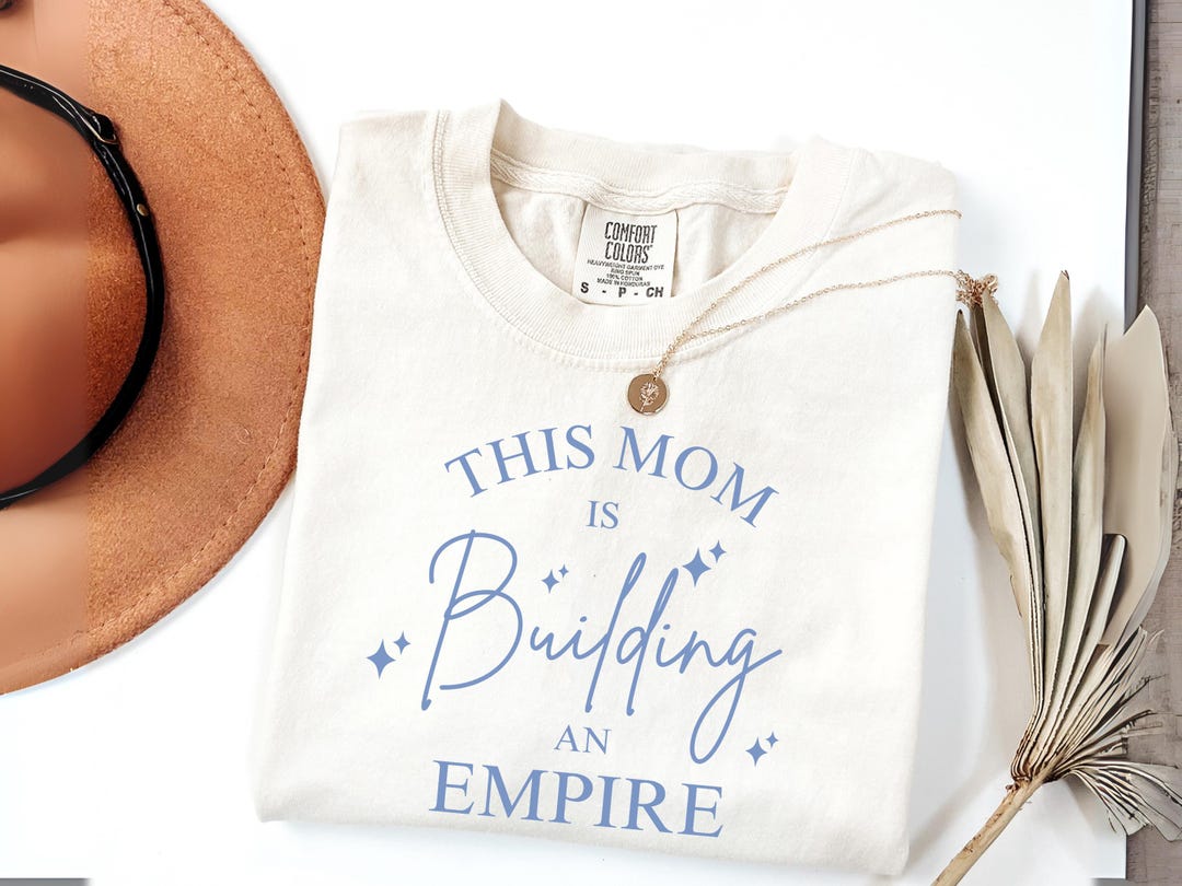 This Mom is Building an Empire Shirt, Empowered Mom Tee, Coquette Mom ...