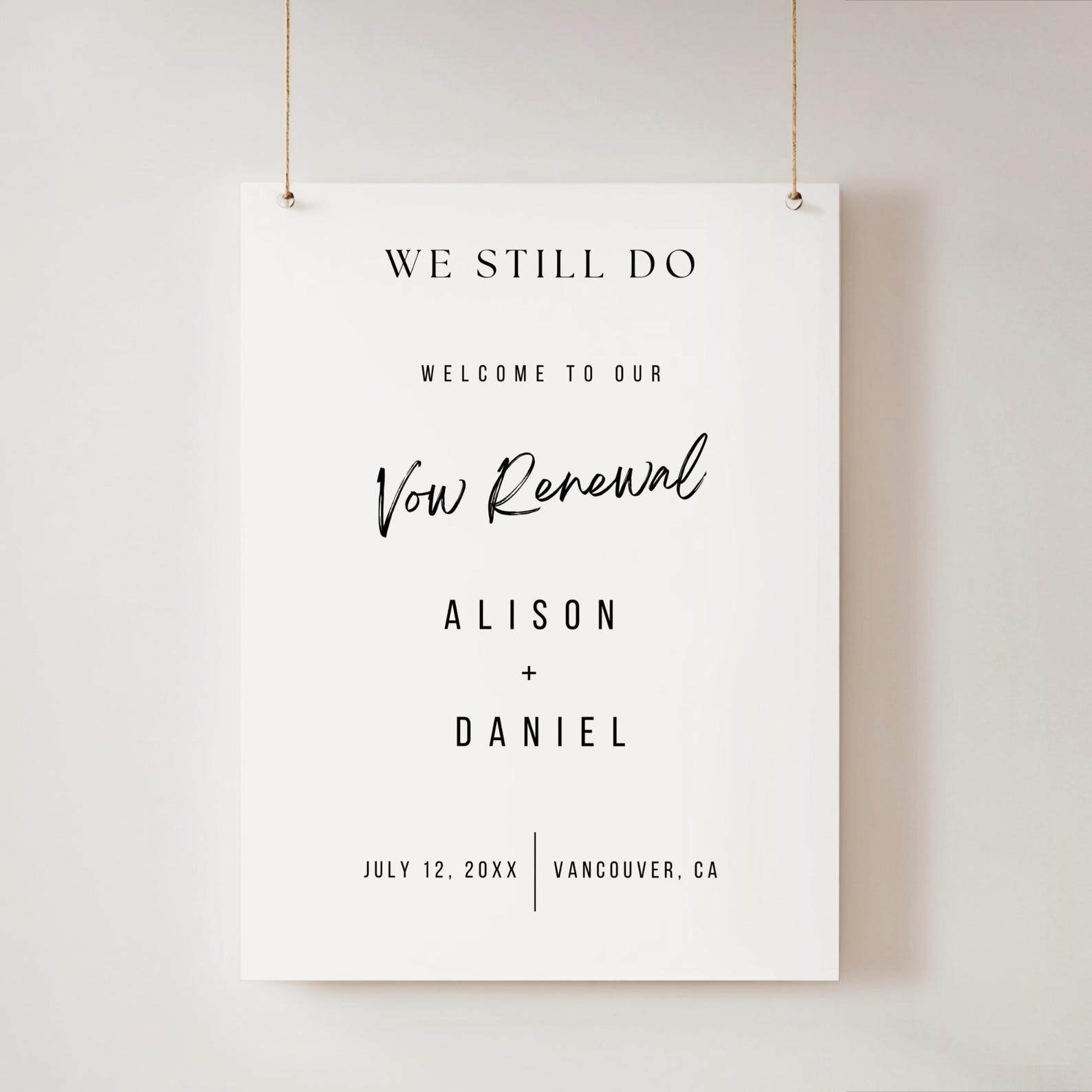 We Still Do Welcome Sign, Modern Vow Renewal Welcome Template ...