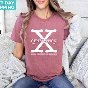Gen X Colors T Shirt, Generation X T-shirt, Gen X T Shirt, Raised on ...