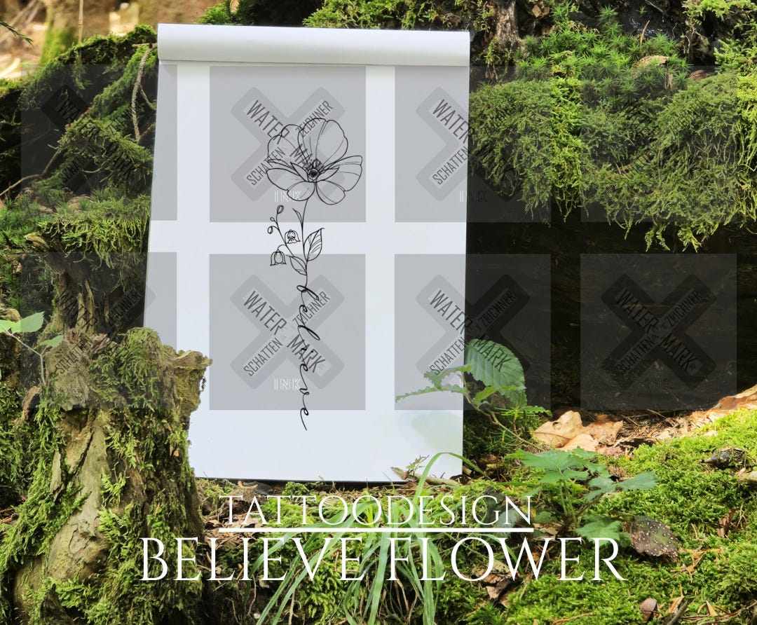Tattoo Design: Believe Flower floral Flower Tattoo Instant Download ...