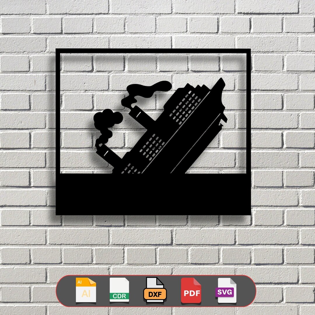 Titanic Wall Decor, Laser Cut, Ai, Cdr, Dxf, Pdf, Svg, CNC Plasma Cut ...