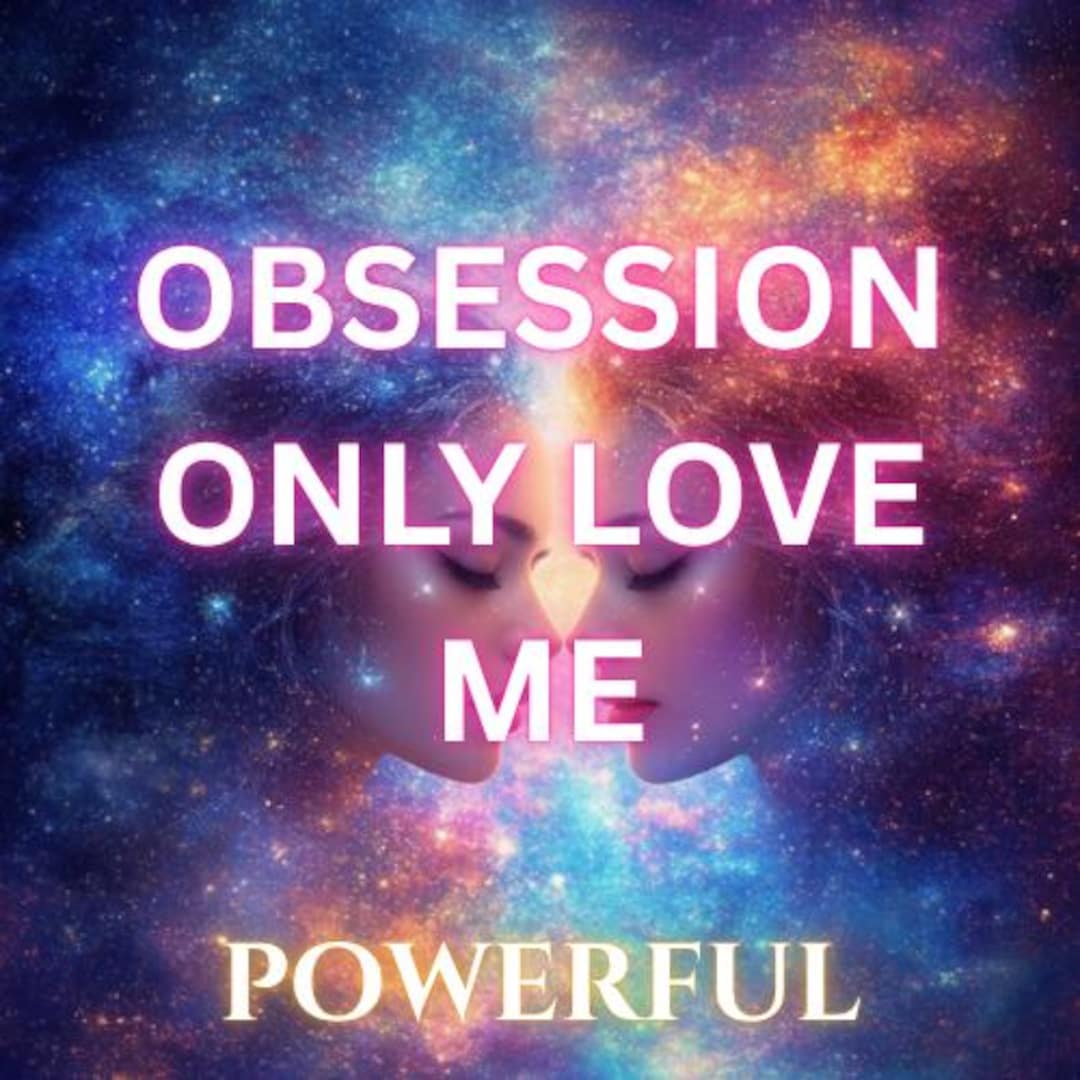 Obsession Only Love Me – Make Them Focus Solely on You - Etsy