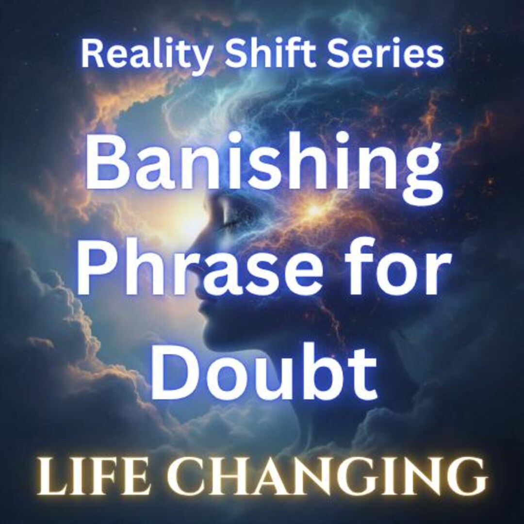 Banishing Phrase for Doubt - the Reality Shift Series - Etsy