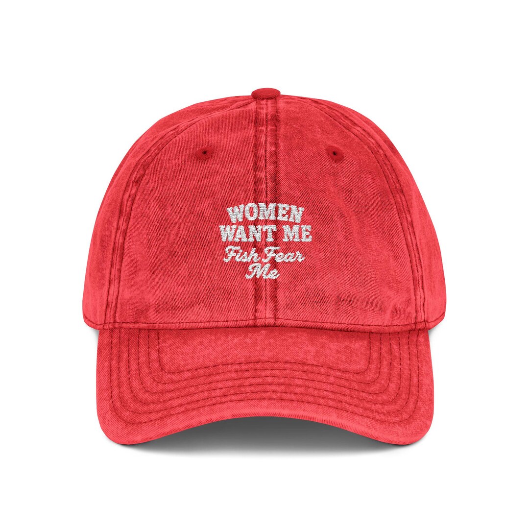 Women Want Me Fish Fear Me Cap, Funny Fishing Hat, Embroidered Dad Hat ...