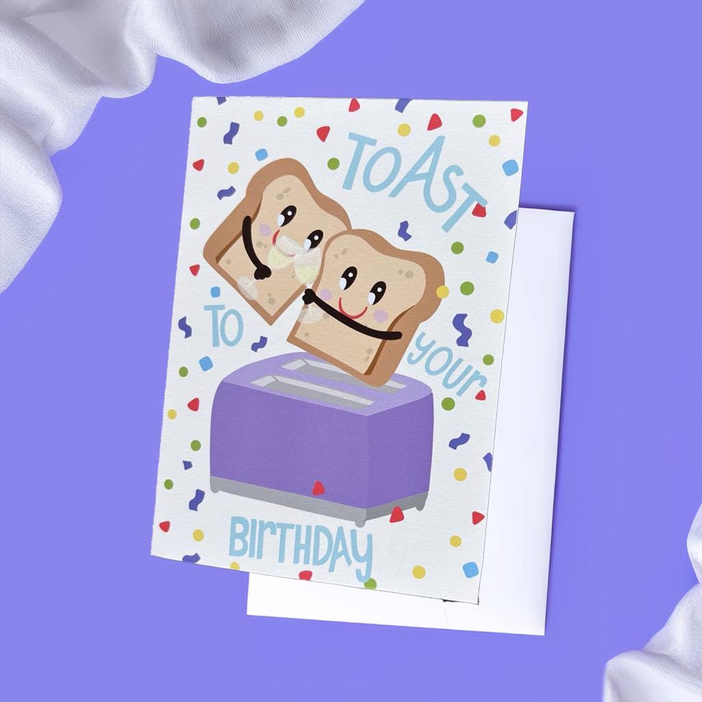 Funny Birthday Card With Toast Design - Toast to Your Birthday! - Etsy