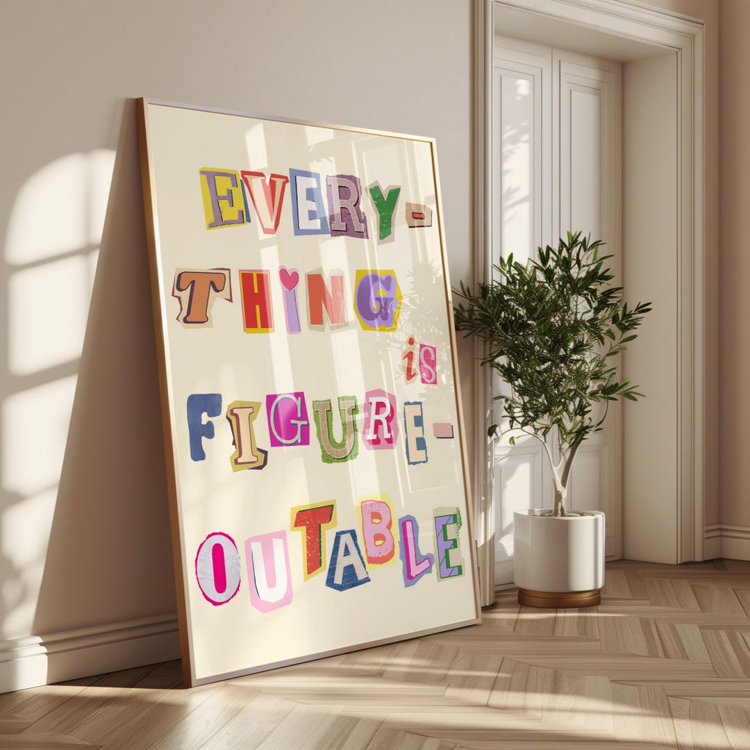 Everything is Figureoutable Print, College Dorm Room Poster, Daily ...