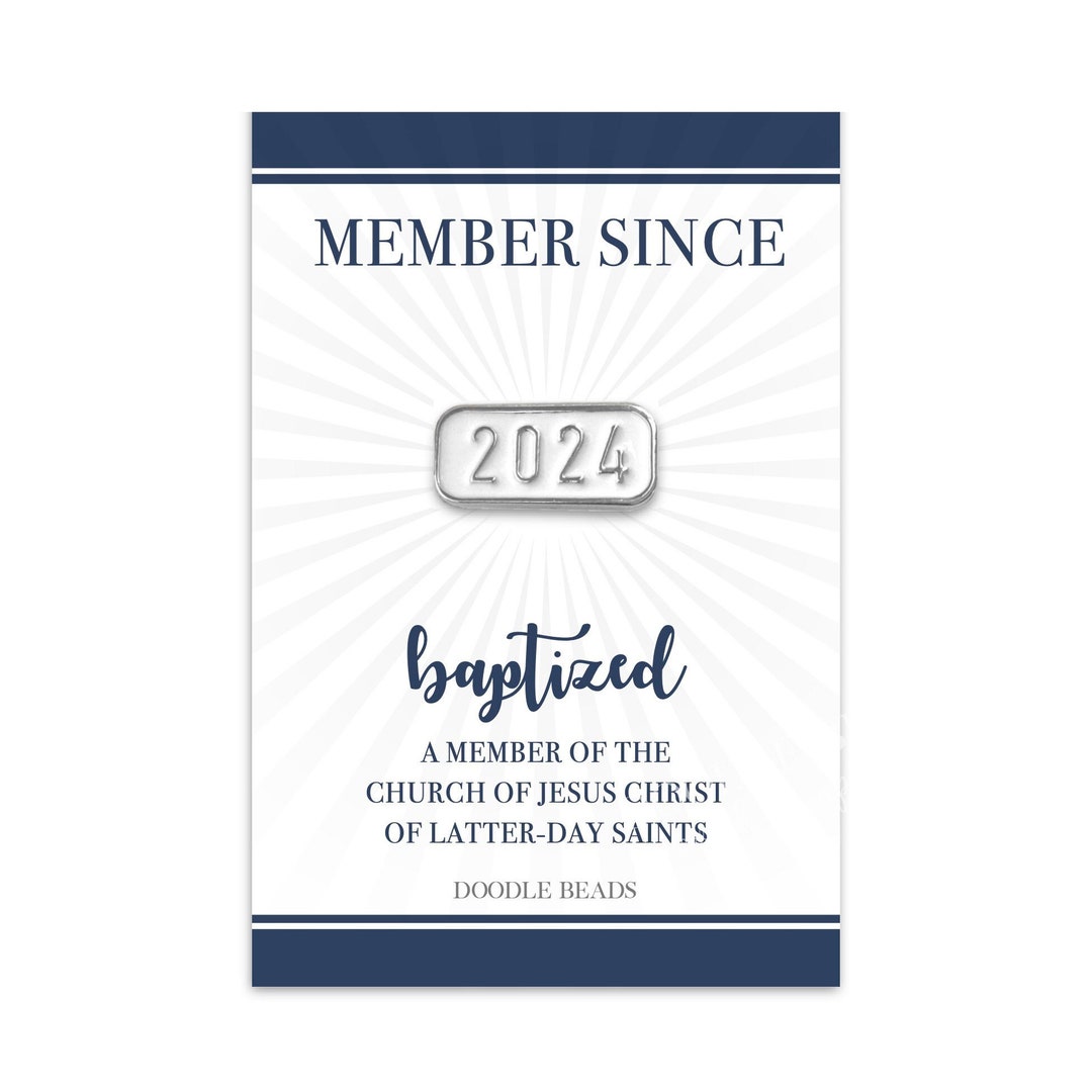 2024 LDS Baptism Gifts, Baptized Member Since 2024 Year Pin, Convert ...