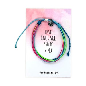 Have Courage and Be Kind, Friendship Bracelet With Quote Card, Thread ...