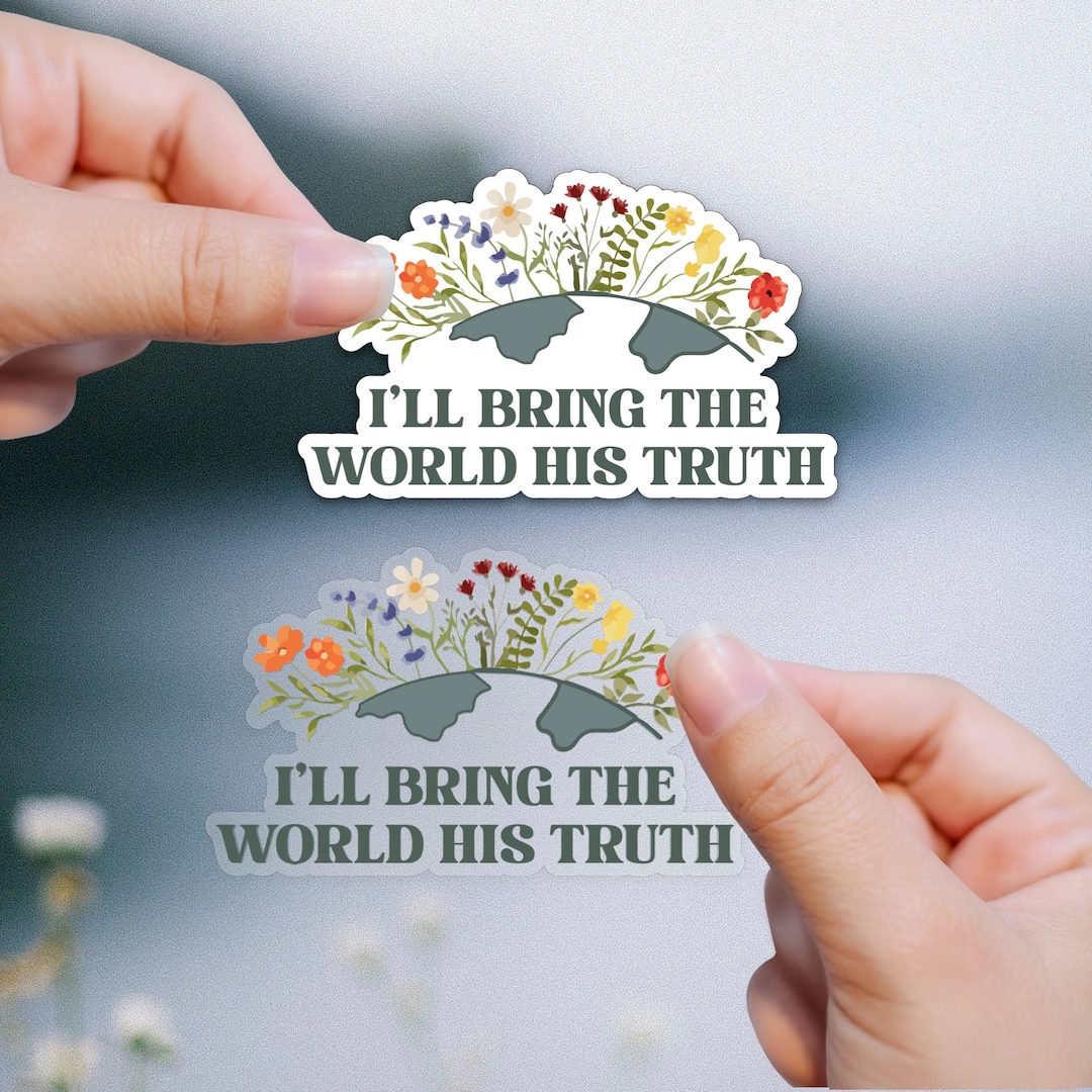 LDS Missionary Stickers Gifts, I'll Bring the World His Truth Water ...