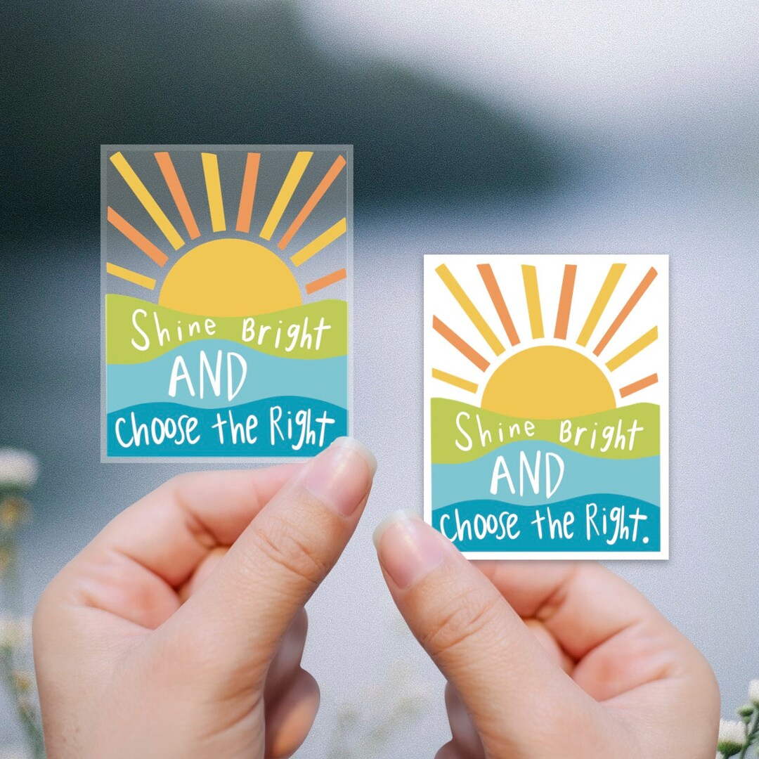 Shine Bright and Choose the Right, CTR, Vinyl Sticker Decal, Kids ...