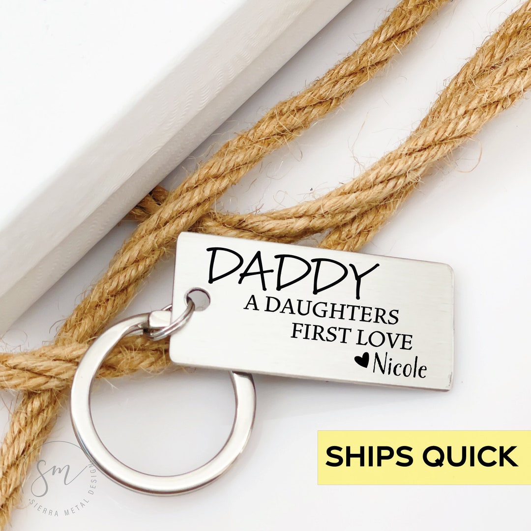 Gift for Dad From Daughter Daddy Keychain A Daughters First - Etsy