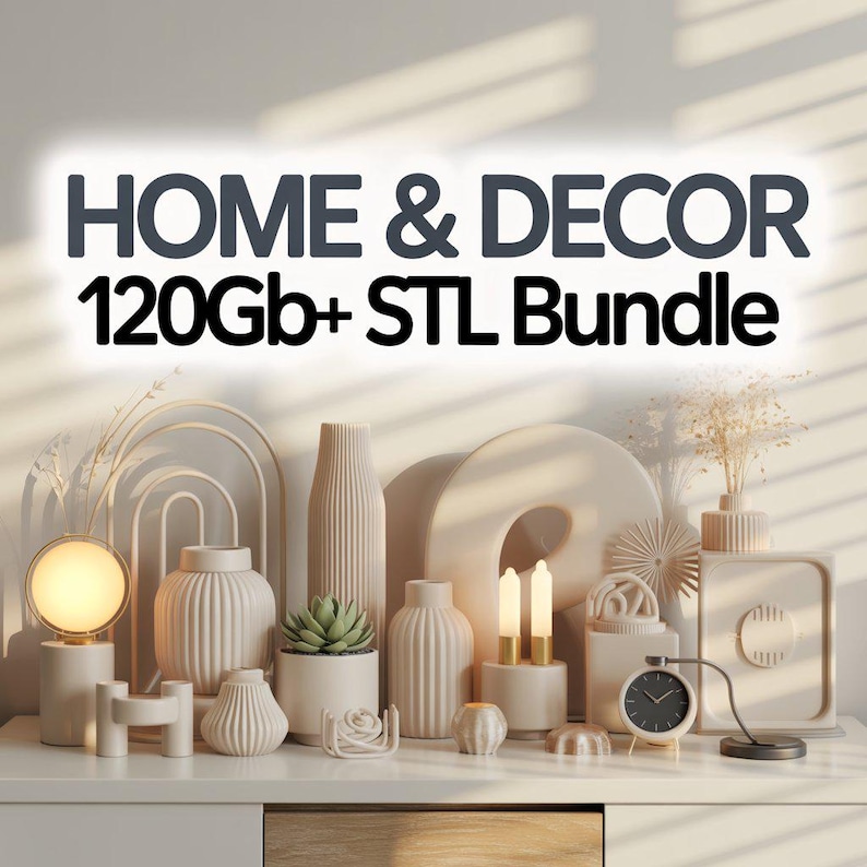 Home & Decor 120GB+ STL Bundle | 3D Printable Home Design Pack | Vases ...