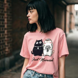 Romantic Wedding Cats Tee, Just Meowied T-shirt, Bridal Cat Love Shirt ...