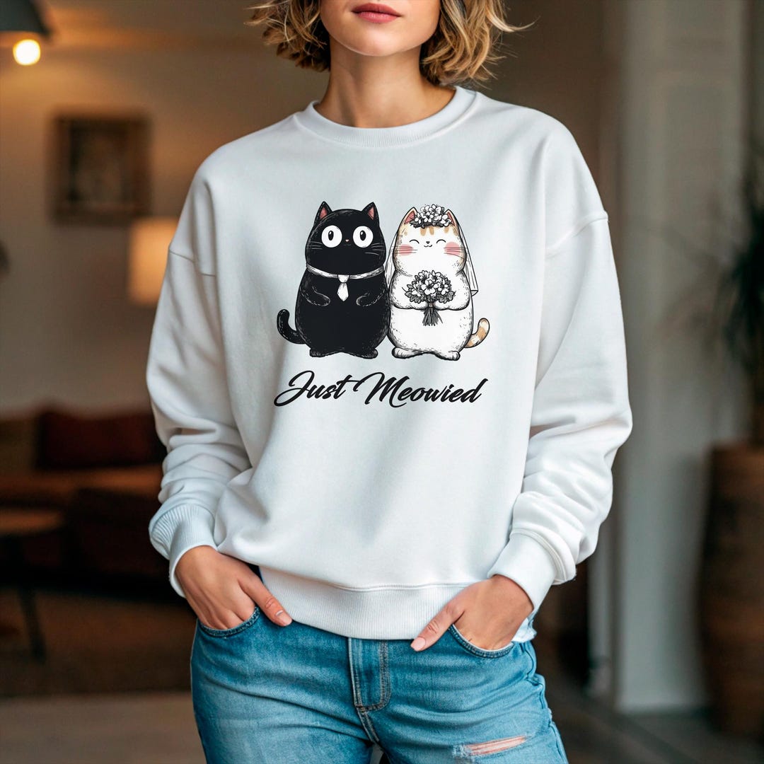 Romantic Wedding Cats Sweatshirt, Just Meowied Bridal Cat Love Gift for ...