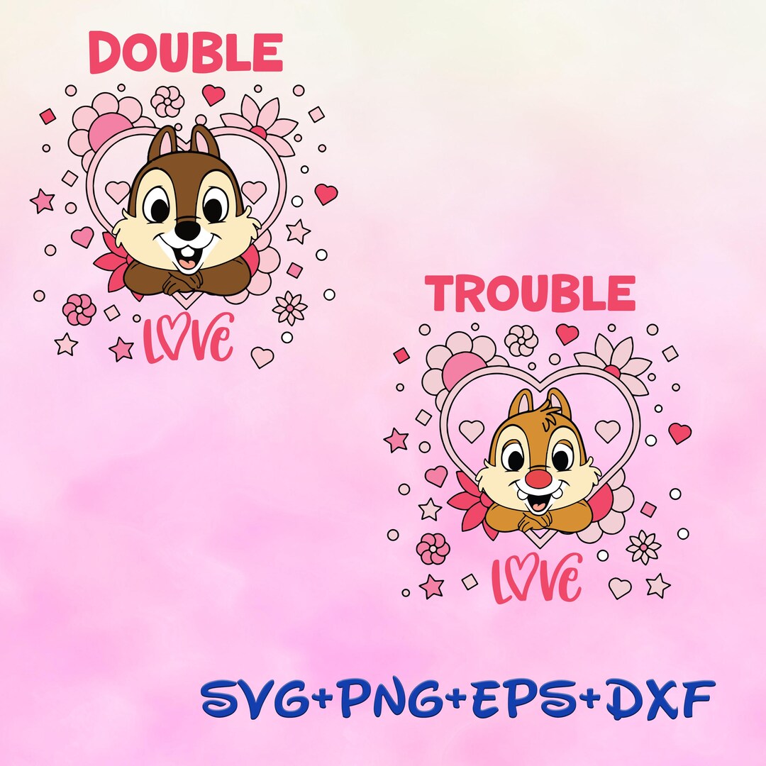 Chip N Dale Double Trouble Heart SVG Png, Chip and Dale You Are My ...