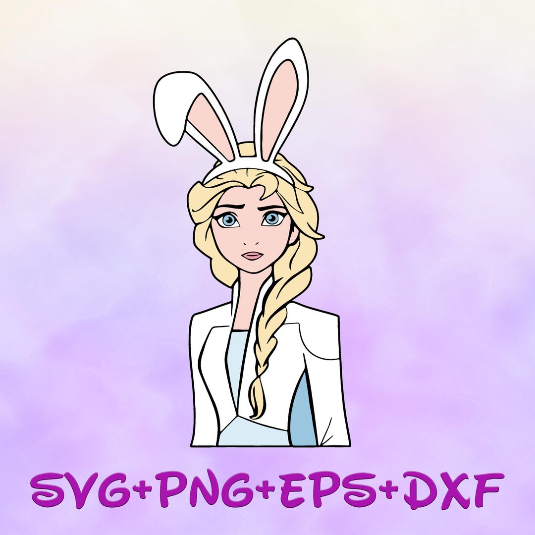 Princess Elsa Easter Bunny With Ears SVG, Happy Easter Day Svg Png ...