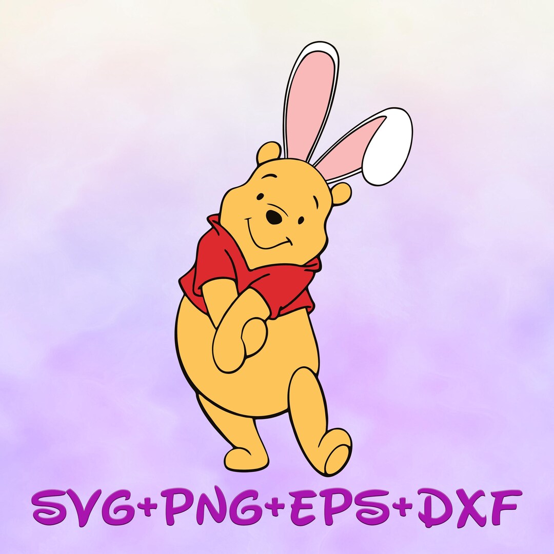 Winnie the Pooh Easter Bunny With Ears SVG, Happy Easter Day Svg Png ...