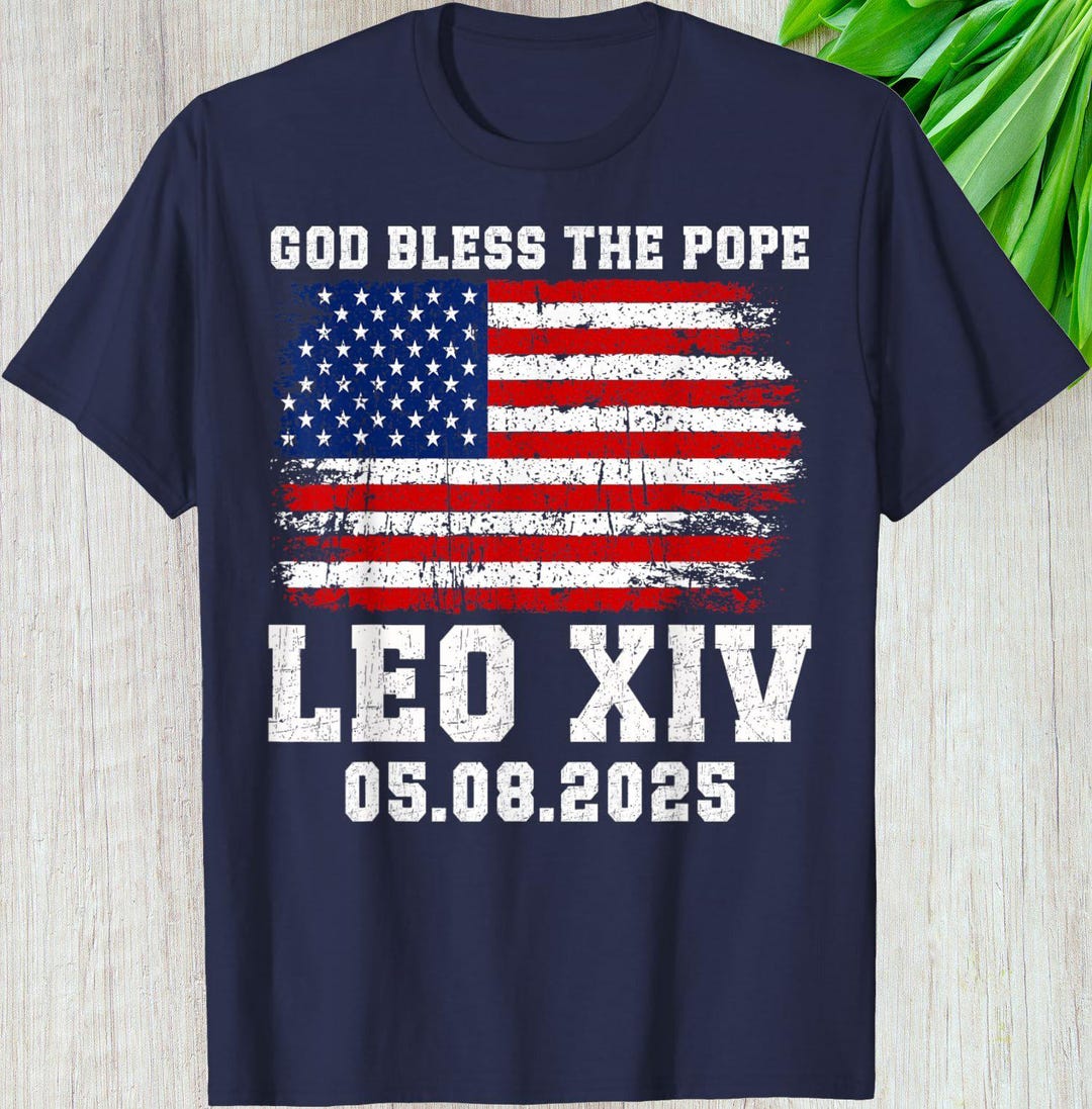 God Bless the Pope Leo XIV Shirt, Custom Gift for Religious Habemus Papam, USA Hoodie Long ...
