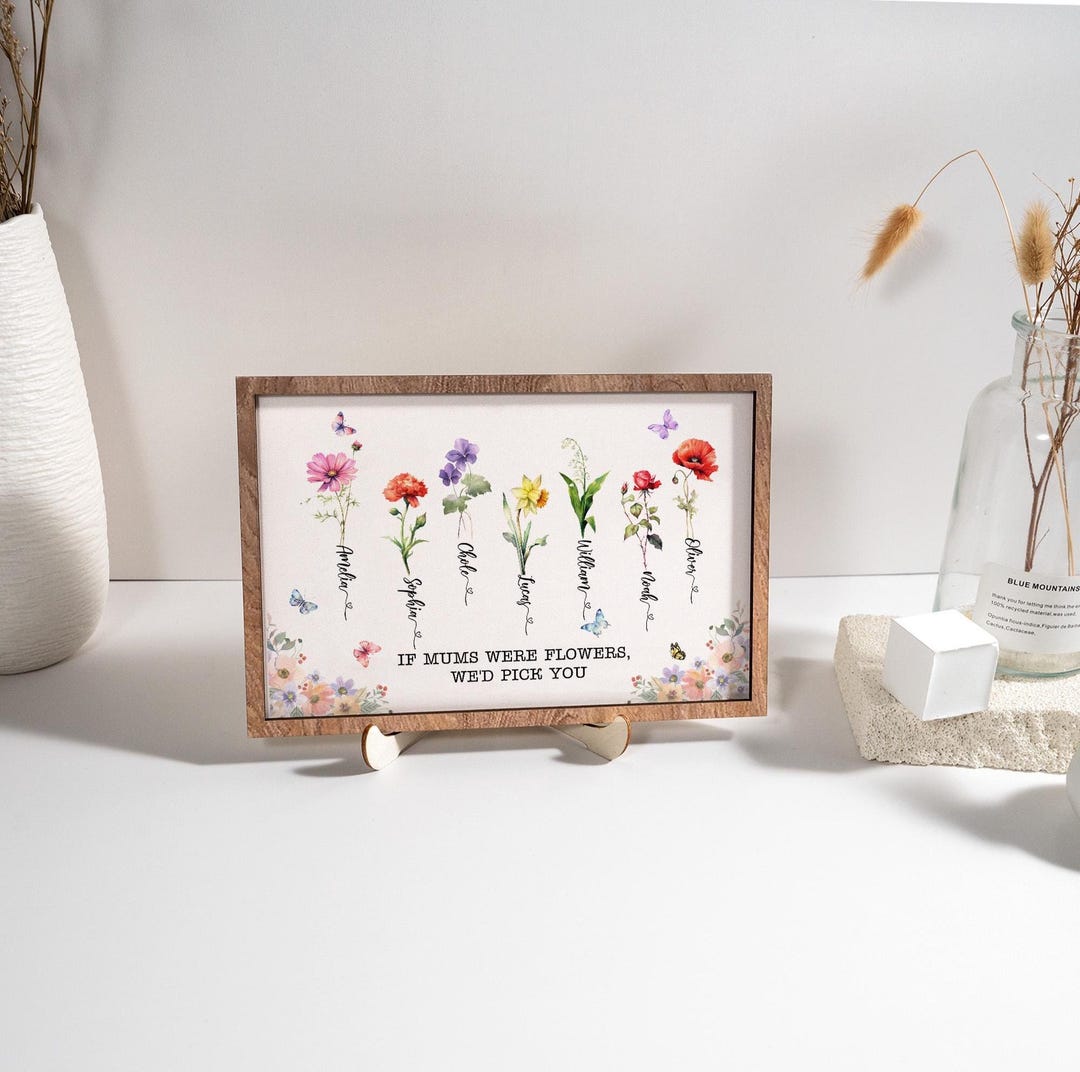 If Mums Grandmas Were Flowers,we'd Pick You Sign,mother’s Day Gift ...