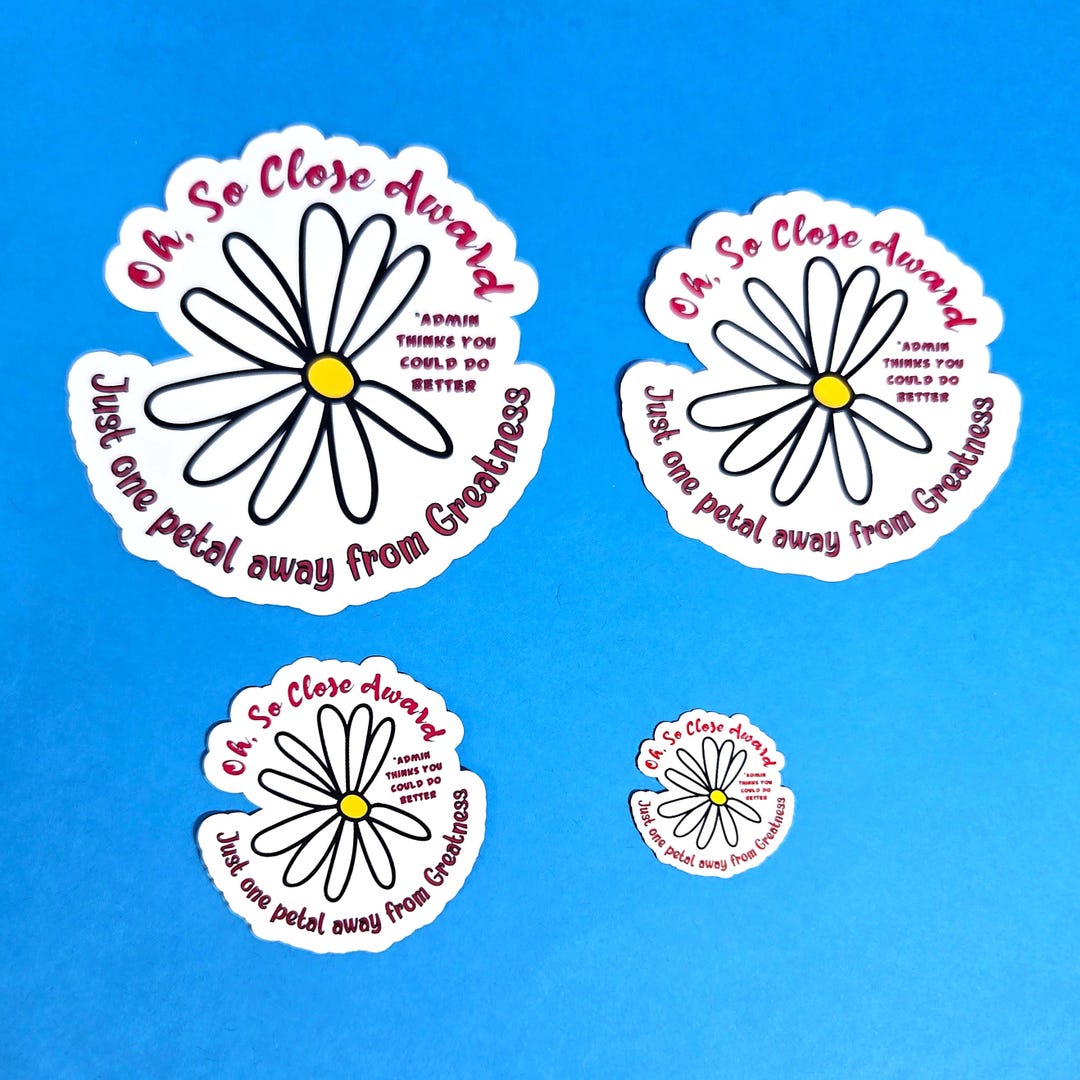 Funny 'oh so Close' Award Sticker Decal or Magnet - Gag Gift for Nurses ...