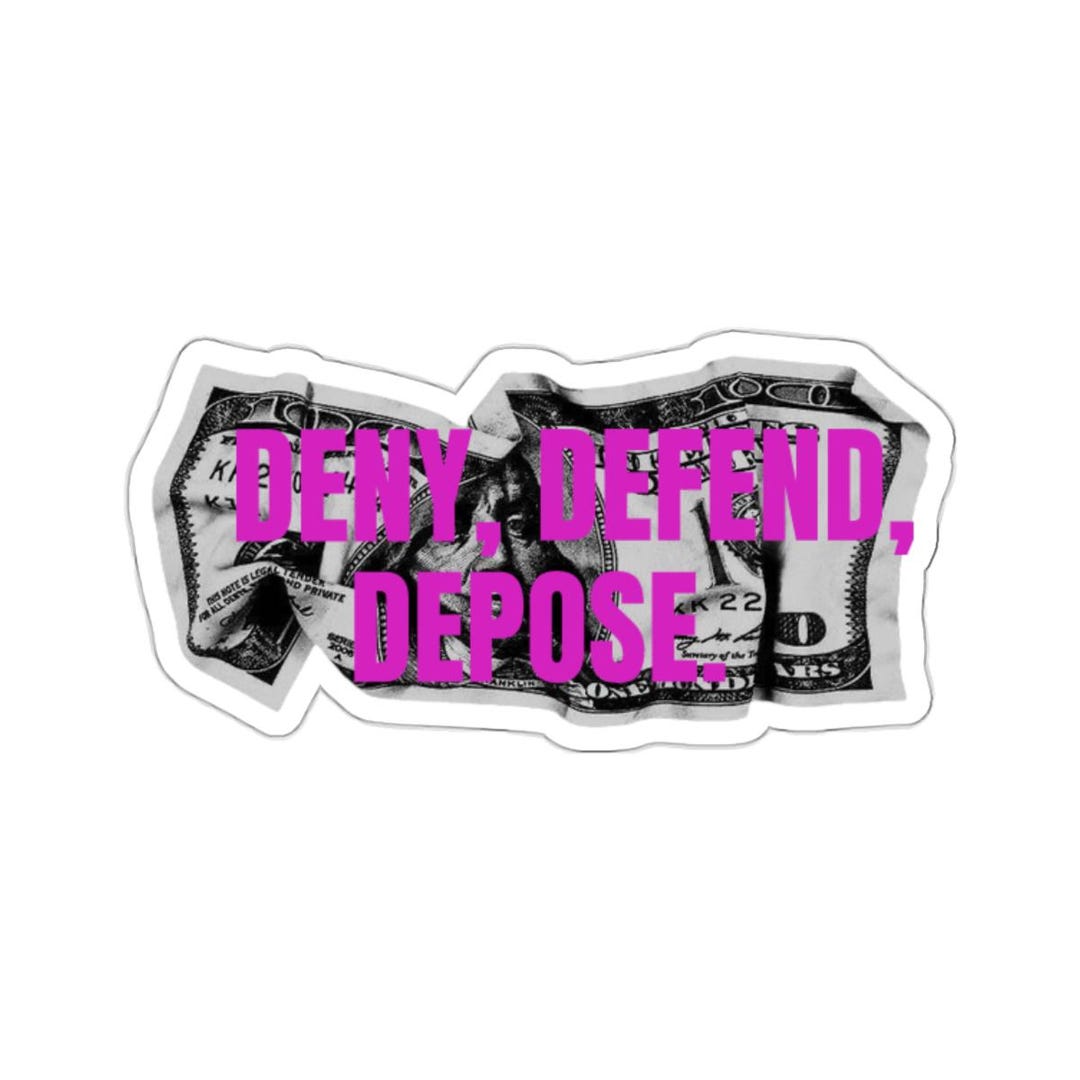 Deny Defend Depose Protest Sticker Perfect for Laptop Decals and ...