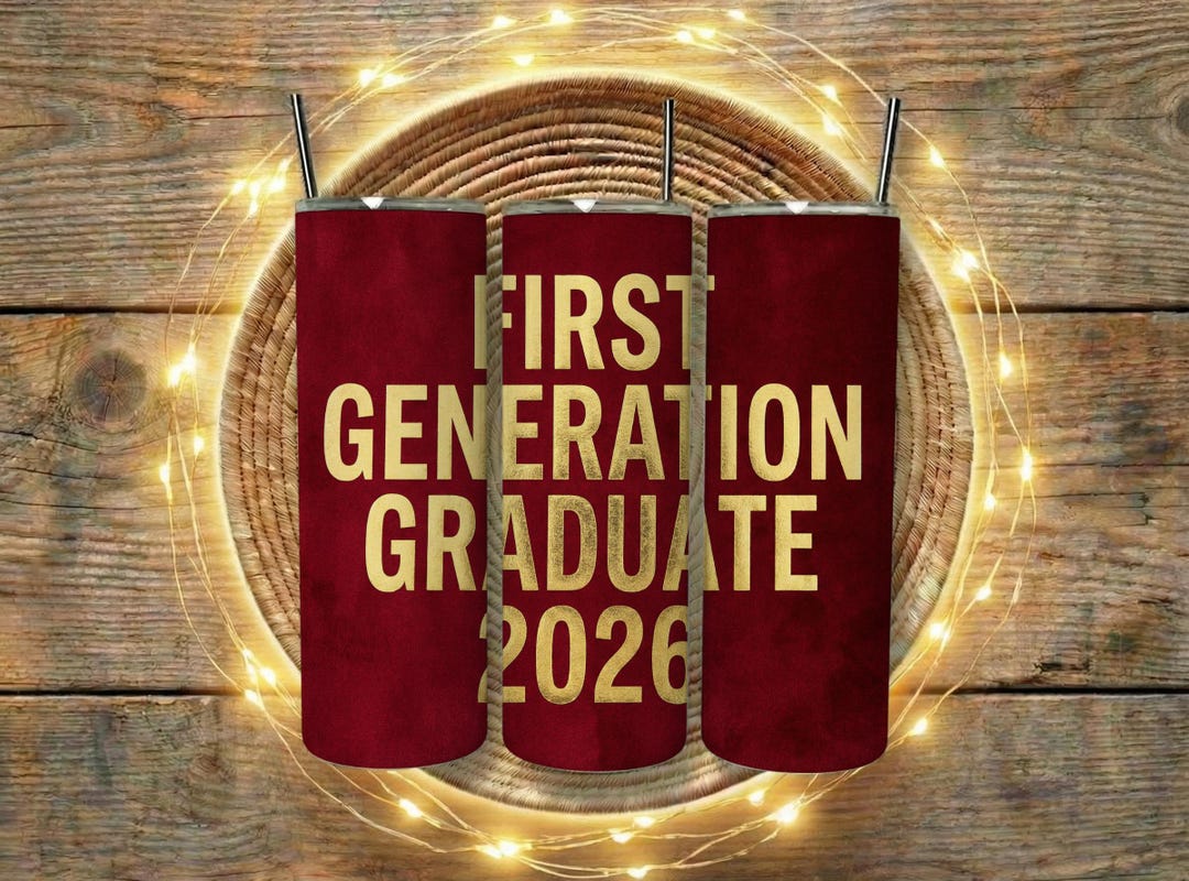 First Generation Graduate 2026 Tumbler Wrap Digital Design PNG File ...