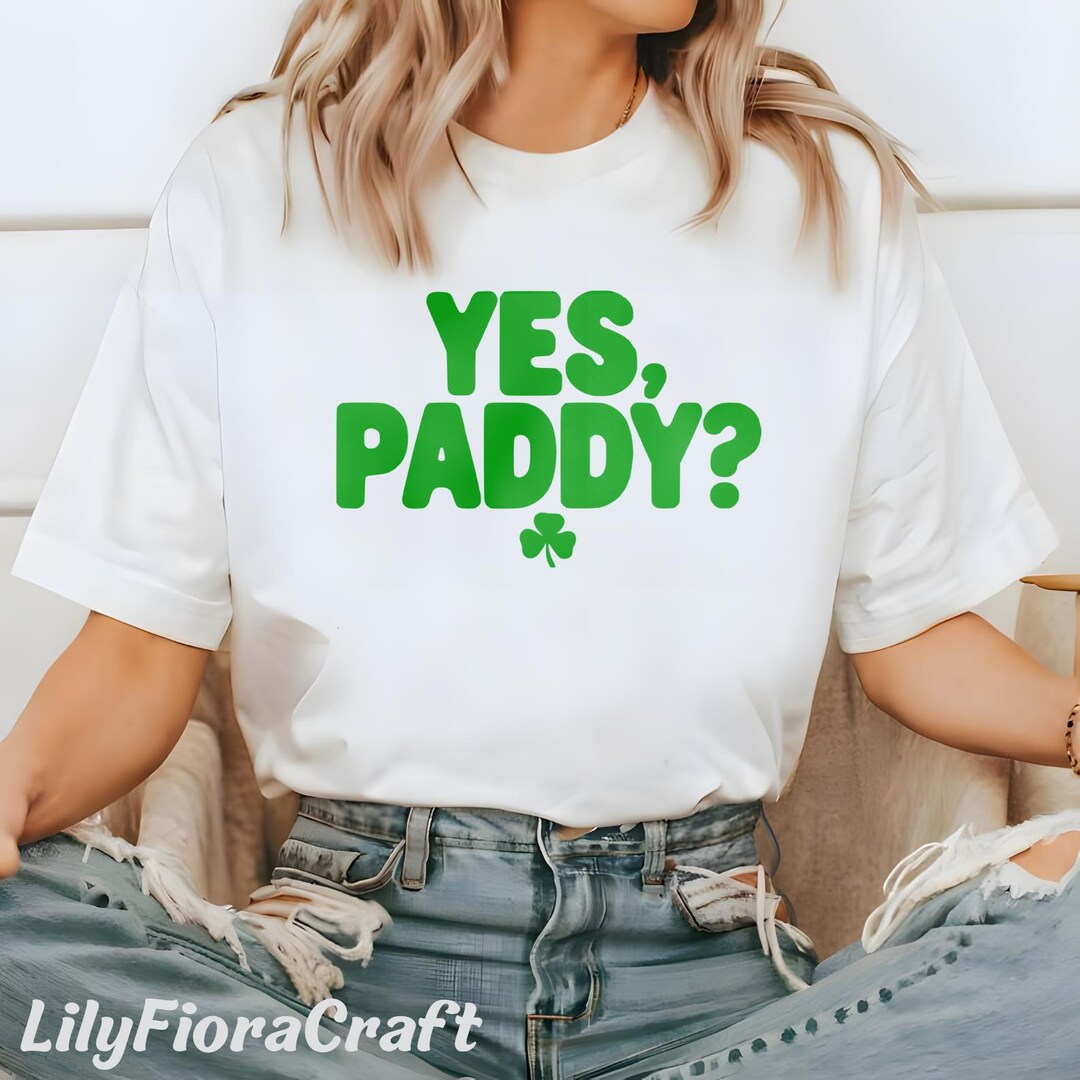 Yes Paddy St Patricks Day PNG - Etsy