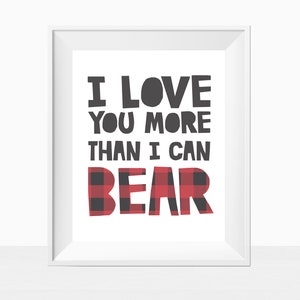 PRINTABLE Lumberjack Buffalo Check Plaid Red I Love You More Than I Can ...