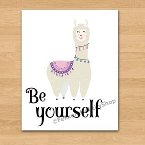 Printable Be Yourself Llama Cute Wall Art Inspirational Quote Girl Room ...