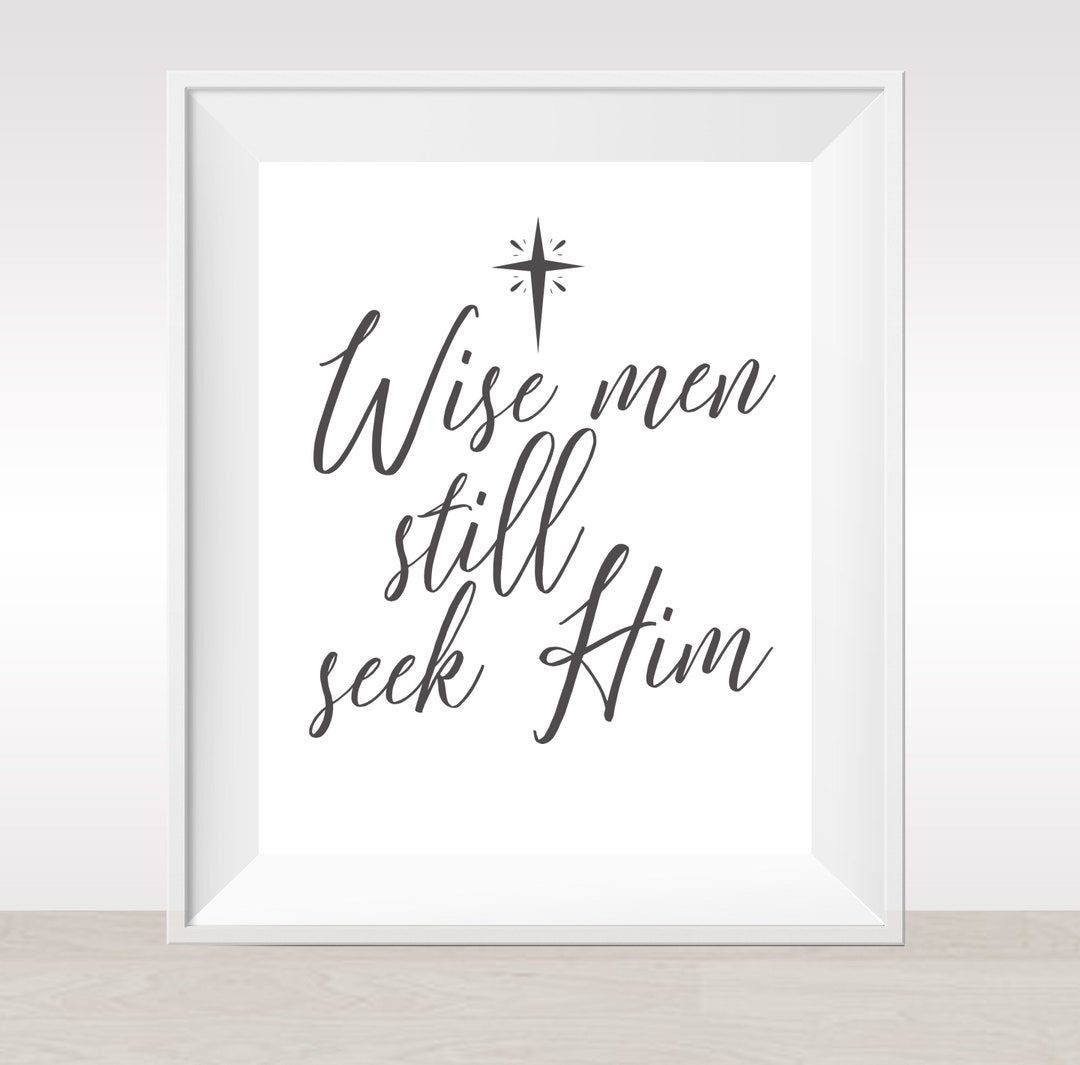 Printable Wise Men Still Seek Him Religious Christian Christmas Holiday ...