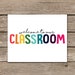 Printable Welcome to Our Classroom Wall Art Colorful Class Decor ...