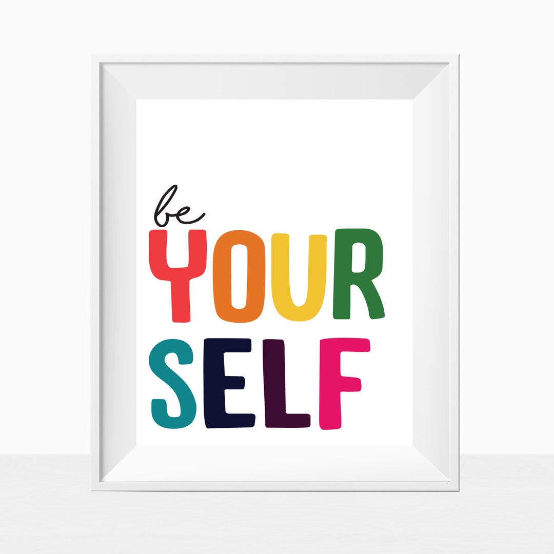 Printable Quote Be Yourself Bathroom Decor Inspirational Wall Art ...