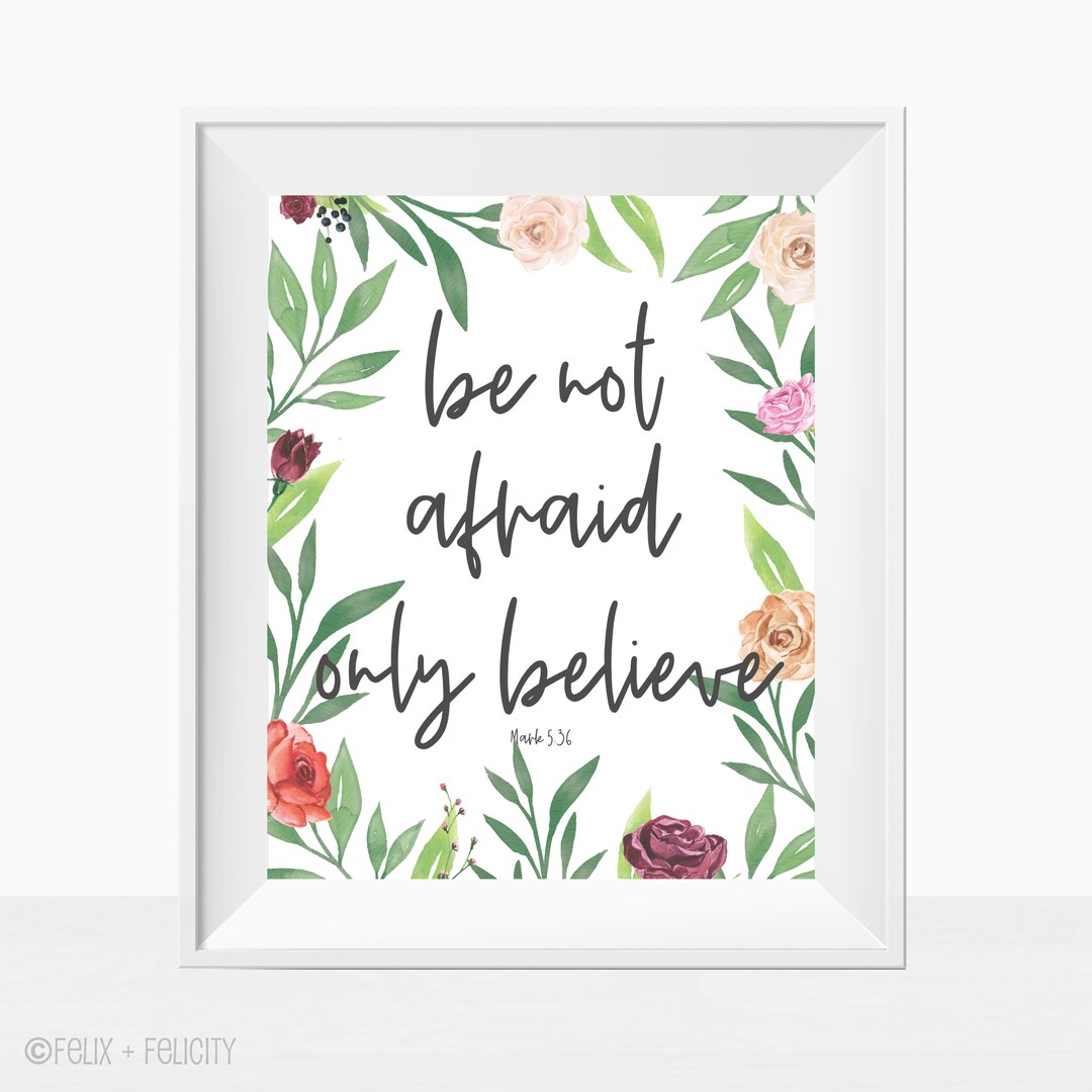 Printable Bible Verse Wall Art be Not Afraid, Only Believe Instant ...