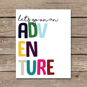 Printable Quote Let's Go on an Adventure Fun Pop of Color Wall Art Sign ...