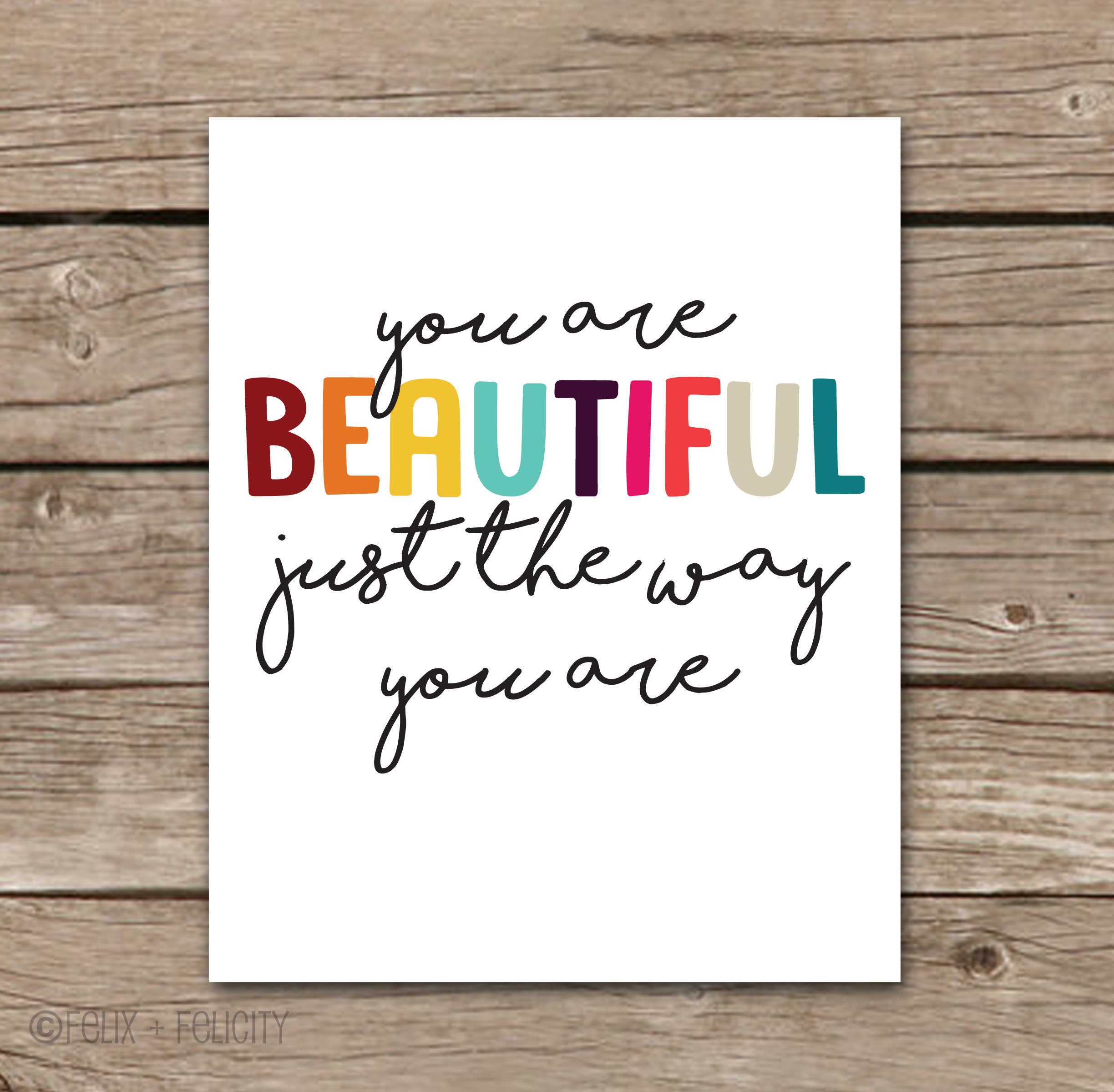 Printable Quote You Are Beautiful Just the Way You Are Colorful ...