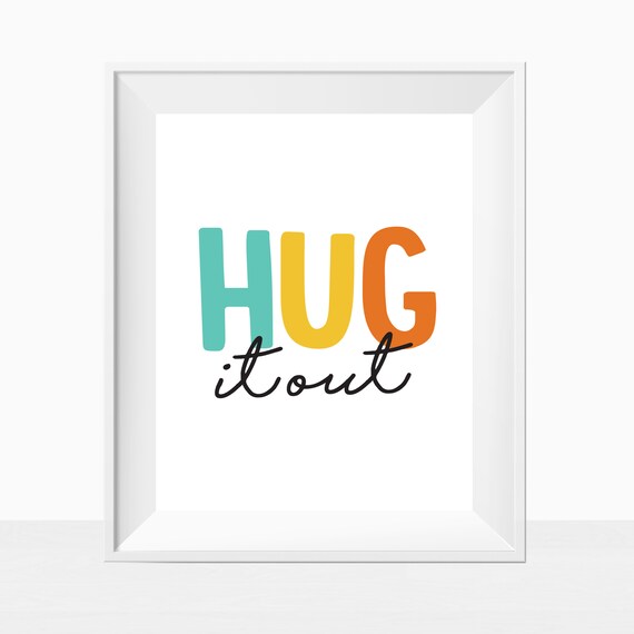 Printable Wall Art Quote - Hug it Out - Colorful Home Decor - Modern ...