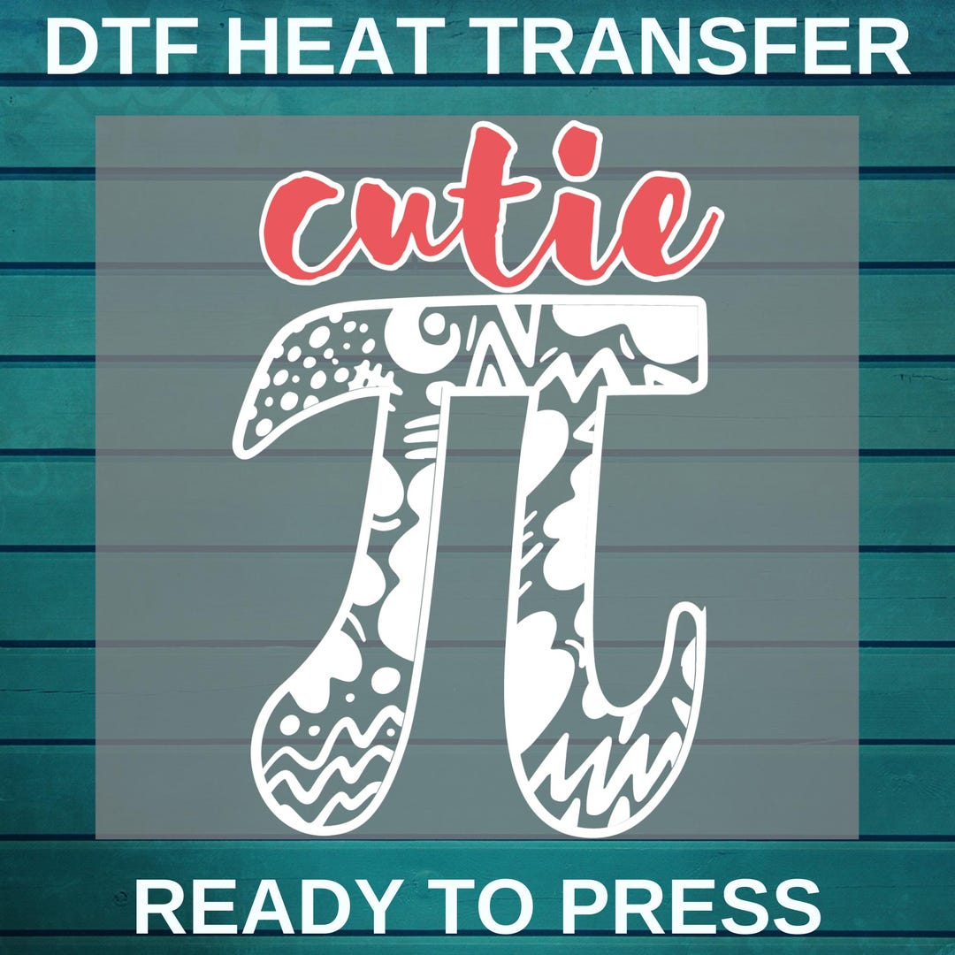 Cutie Pi Dtf Transfer | Pi Number Day DTF Print | Math Lover Ready to ...