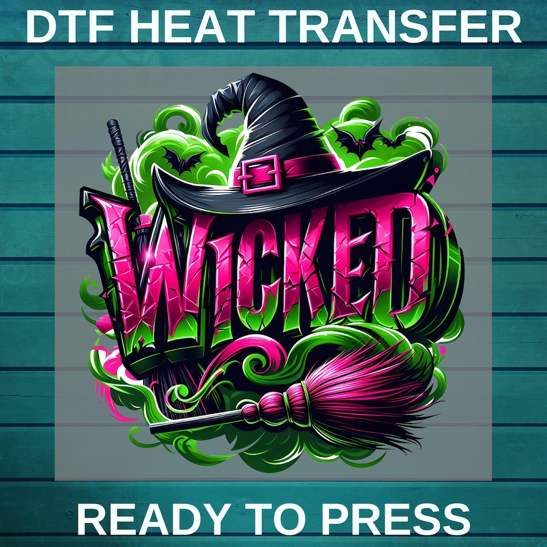 Wicked Dtf Transfer | Wicked Changed for Good DTF Print | Emerald Oz ...