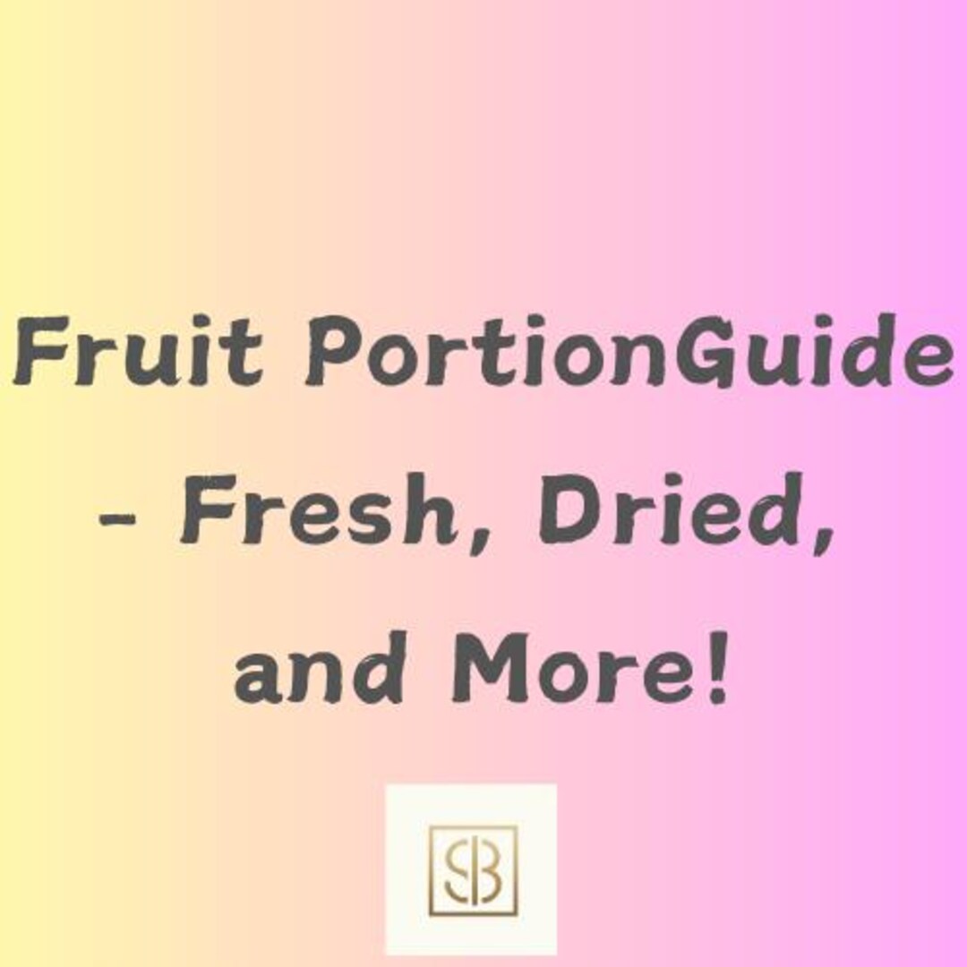 Fruit Portion Guide Fresh, Dried, and More - Etsy