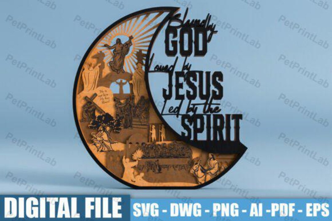 3D Christian Creed SVG | Saved by God Moon Sign | Jesus Passion Layered ...