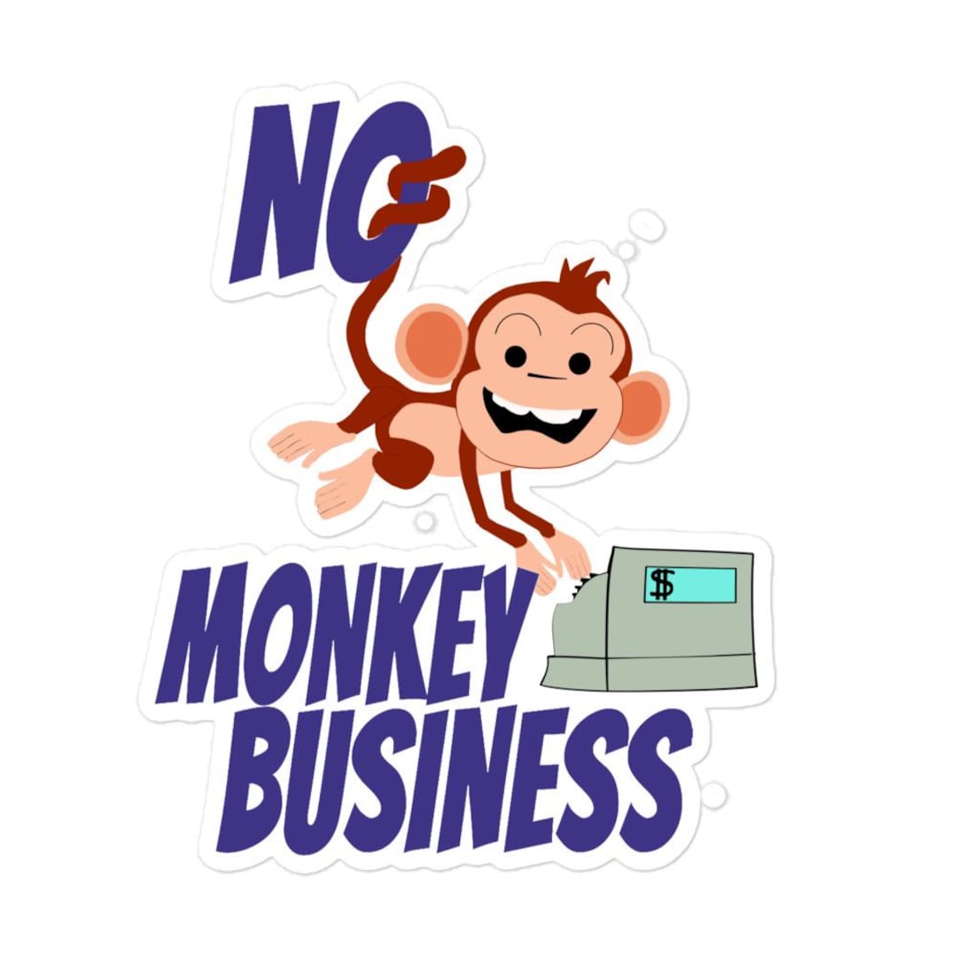 No Monkey Business, Sticker, Funny Monkey & Cash Register Vinyl Decal ...