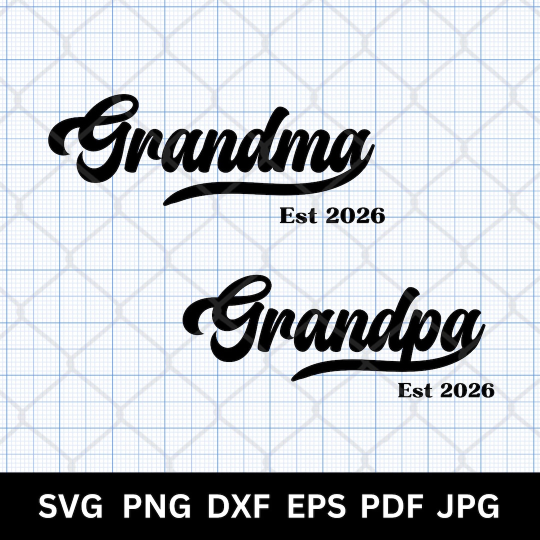 Grandpa Grandma Est 2026 SVG PNG Custom Grandparents Day Gift, New ...