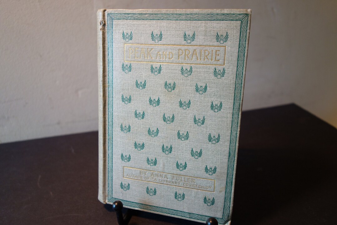 Anna Fuller, Peak and Prairie: Aus einem Colorado Sketch-book 1894 ...